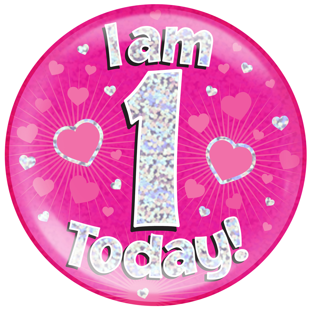 Oaktree Holographic Jumbo Badge - I am 1 Today Pink - Jumbo Badges