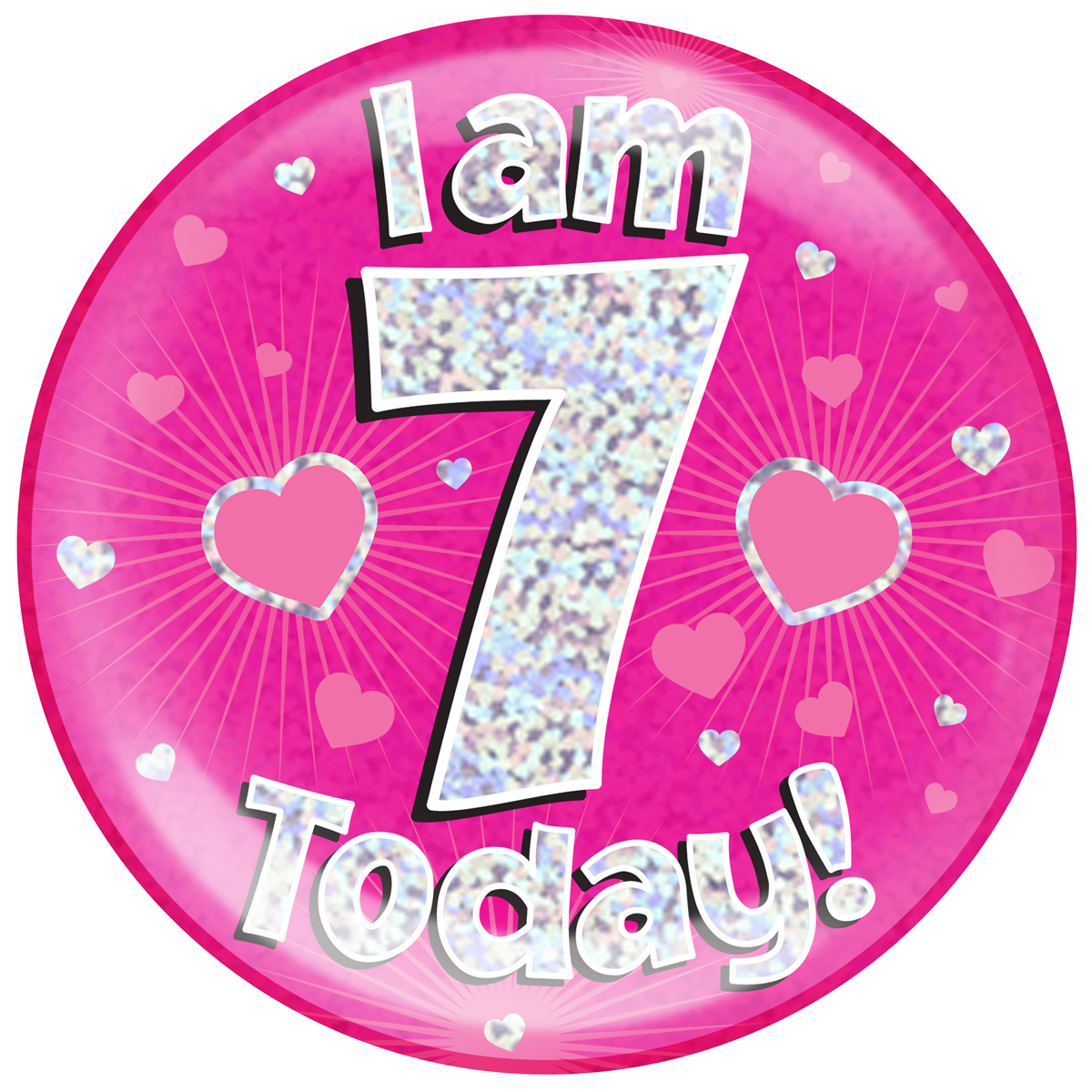 Oaktree Holographic Jumbo Badge - I am 7 Today Pink - Jumbo Badges