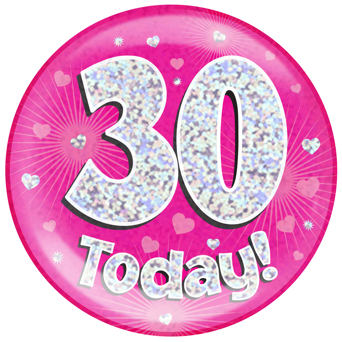 Oaktree Holographic Jumbo Badge - 30 Today Pink - Pink badges Oaktree Holographic Jumbo Badge - 30 Today Pink - Pink badges