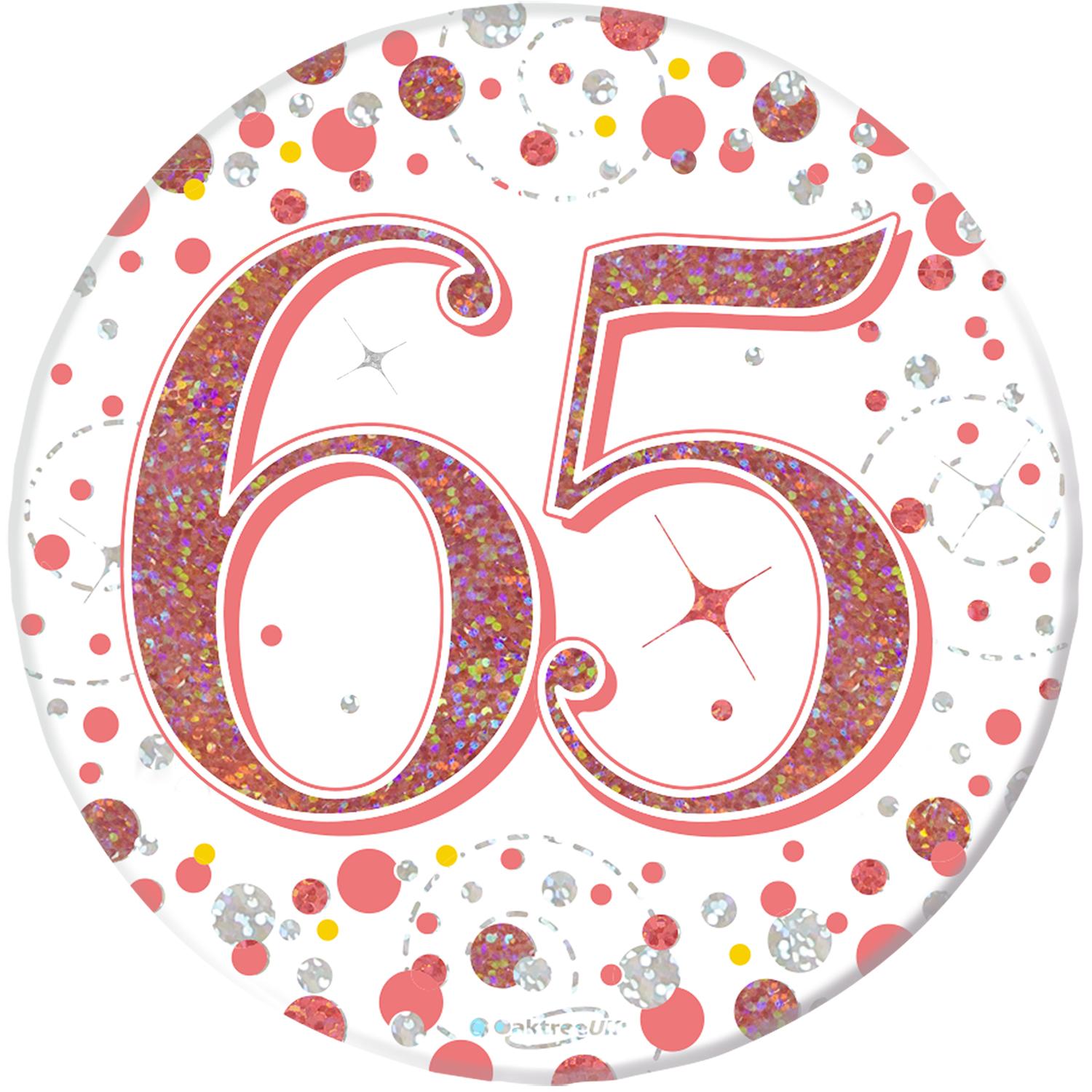 Oaktree 3inch Badge 65th Birthday Sparkling Fizz Rose Gold