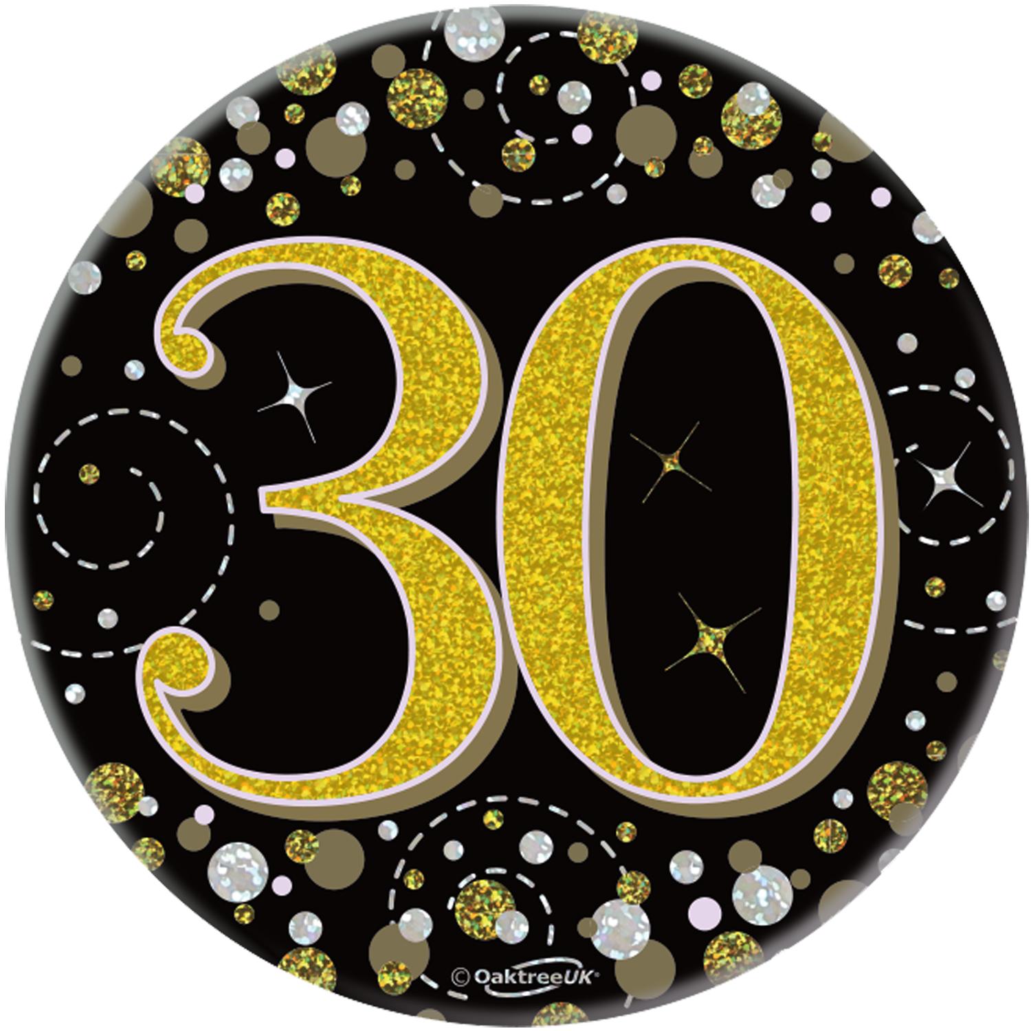 Oaktree 3inch Badge 30th Birthday Sparkling Fizz Black Gold